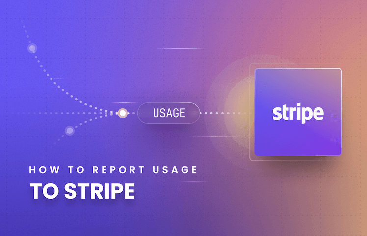 How to Report Usage to Stripe | OpenMeter