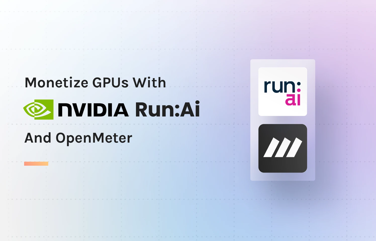 Monetize GPU Usage with Run:ai and OpenMeter | OpenMeter