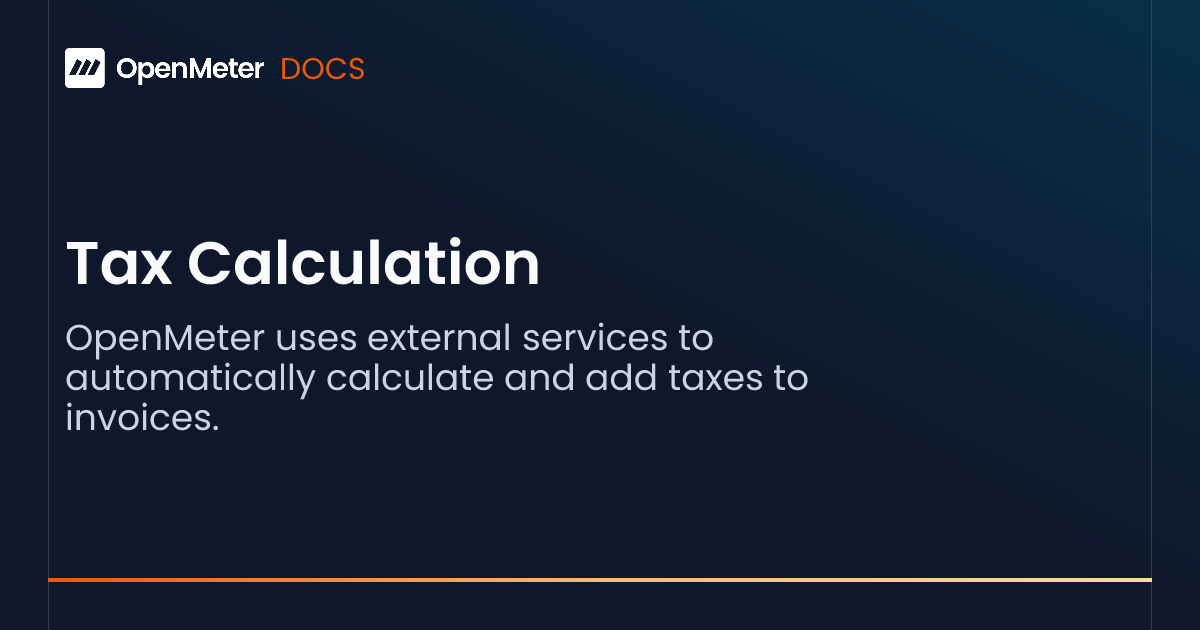 Tax Calculation | OpenMeter