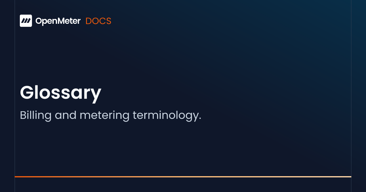 Glossary | OpenMeter