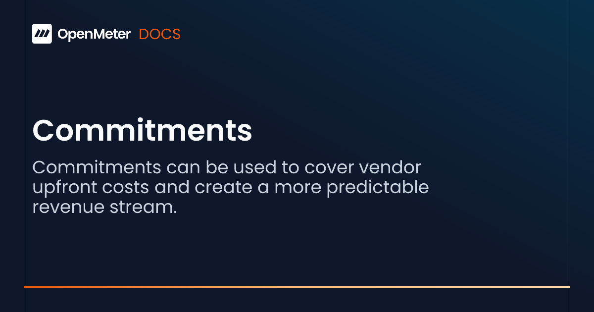 Commitments | OpenMeter