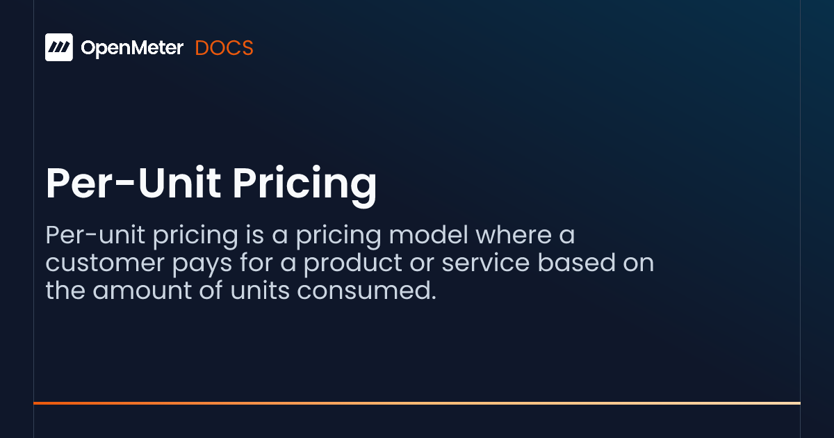 Per-Unit Pricing | OpenMeter