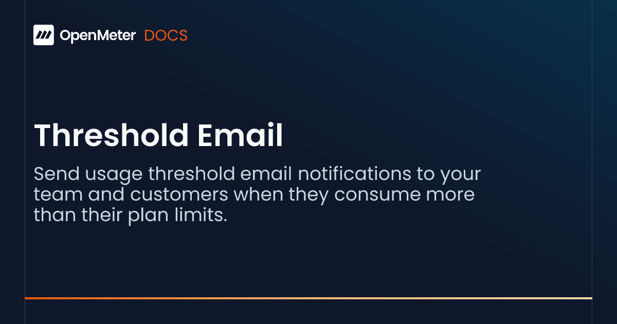 Threshold Email | OpenMeter